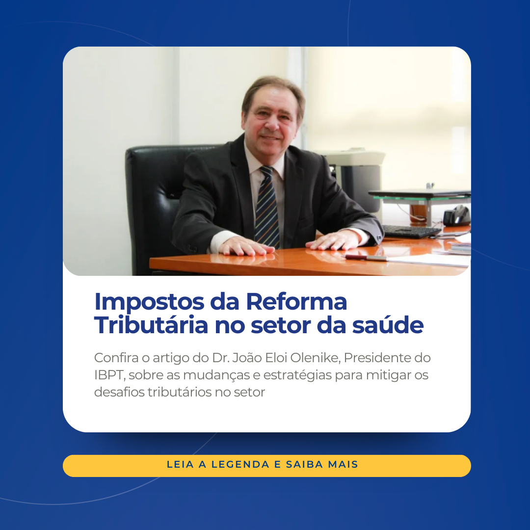 O IBPT se une ao IDV para apresentar um estudo inédito